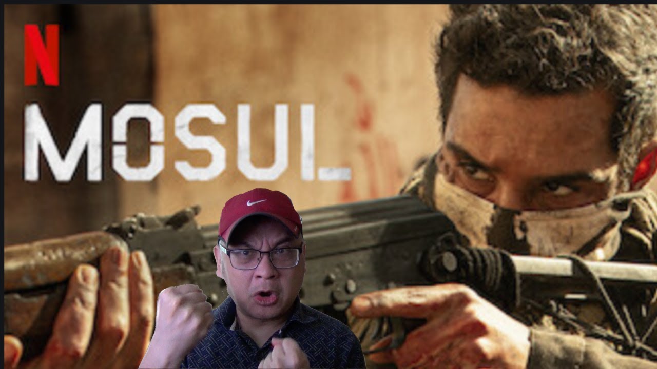 NETFLIX - MOSUL Movie Review - NON Spoilers - YouTube