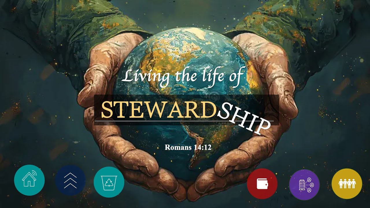 Living the Life of Stewardship #2 Stewarding Relationships - YouTube