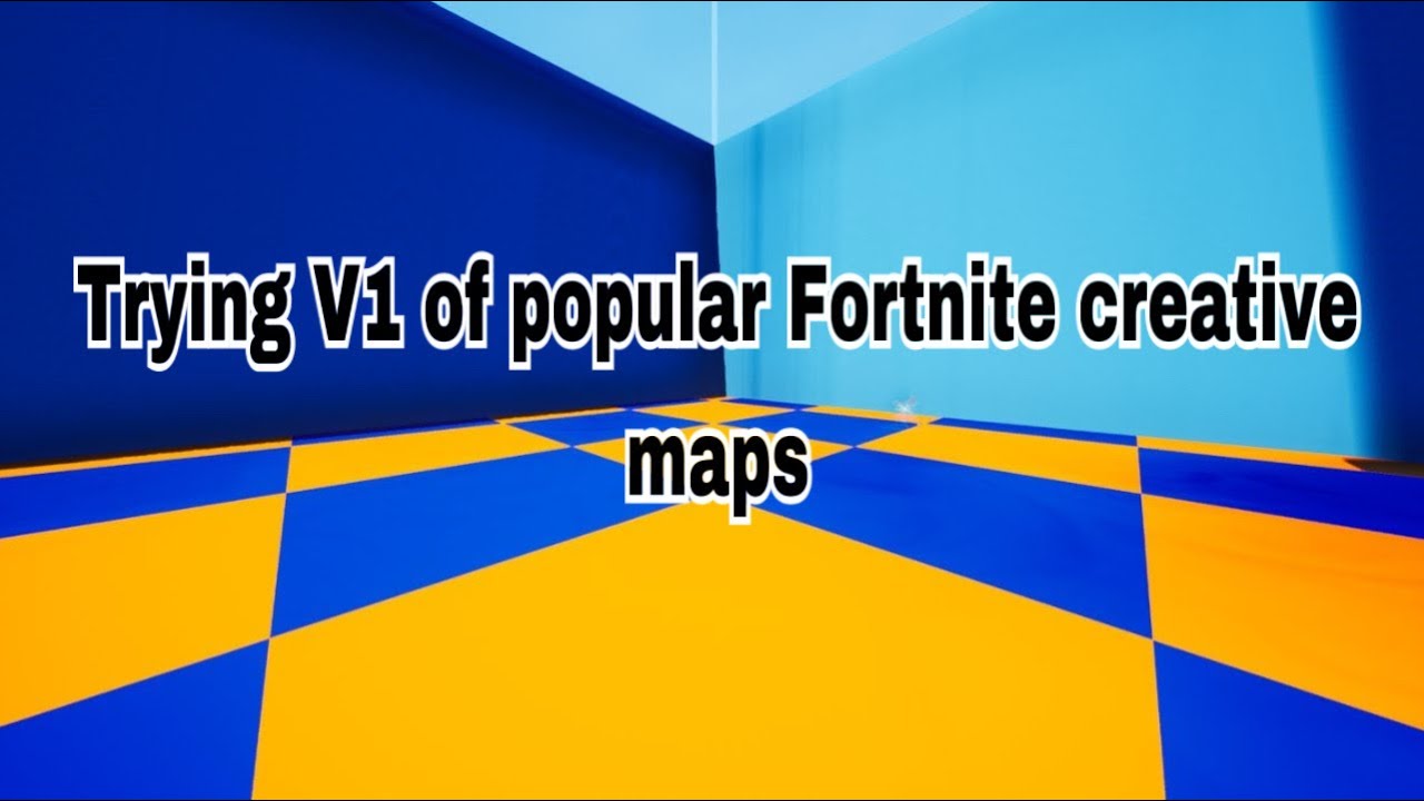 Trying V1 of Popular Fortnite Creative Maps! - YouTube