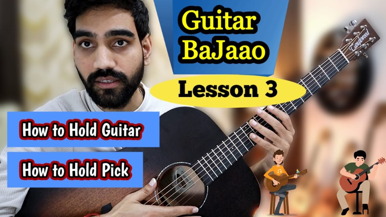 Guitar Bajaao - Lesson # 3 - How to Hold ur Guitar + How to Hold ur ...