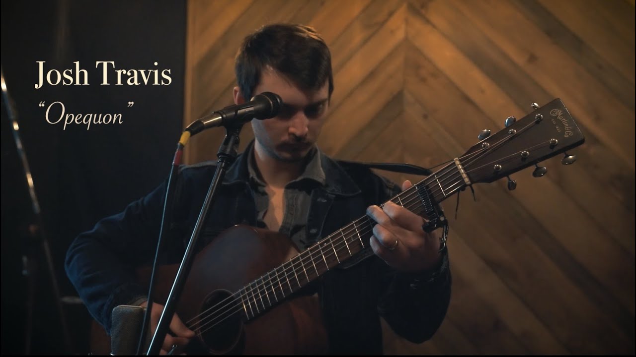 Josh Travis - Opequon (Live at Music Garden Studios) - YouTube