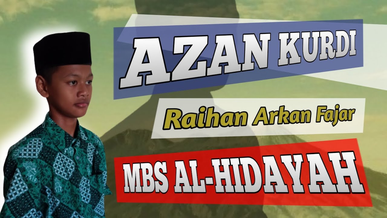 Adzhan Kurdi | Arkan | MBS TAHFIZH QUR'AN AL-HIDAYAH #adzankurdi # ...