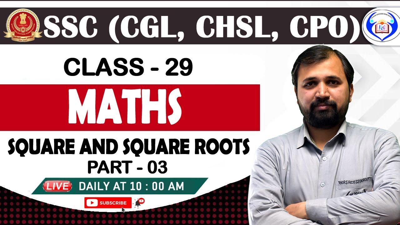 Square and square roots | Lecture - 29 | SSC Maths Special Class By ...