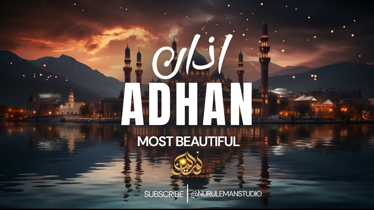 Best Adhan in the World | Muslim Call to Prayer | #azan #muslim - YouTube