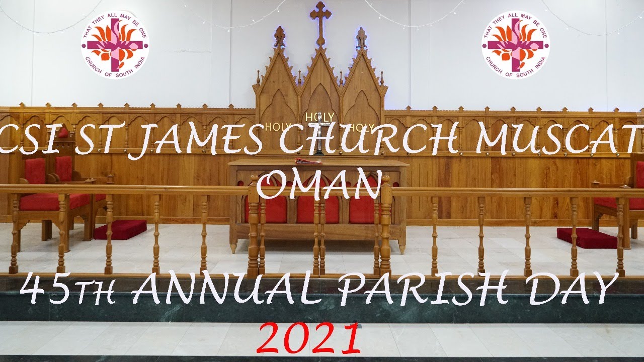 CSI ST JAMES CHURCH MUSCAT OMAN FRIDAY WORSHIP 19th FEB 2021 LIVE ...