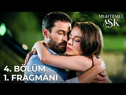 Muhtemel Aşk 4. Bölüm 1. Fragmanı