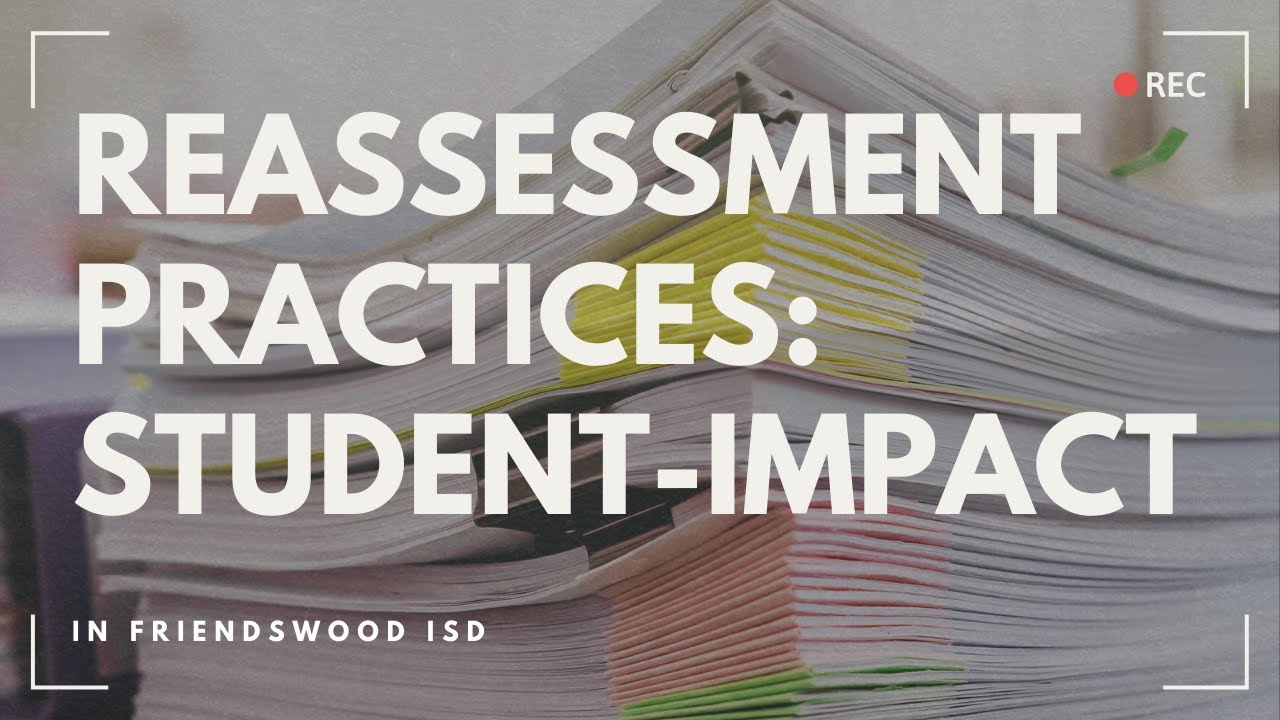 The Result of Reassessment Practices in FISD - YouTube