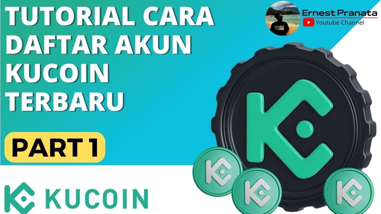 TUTORIAL CARA DAFTAR EXCHANGER KUCOIN TERBARU DAN MUDAH BAGI PEMULA | KUCOIN SERIES PART 1 - YouTube