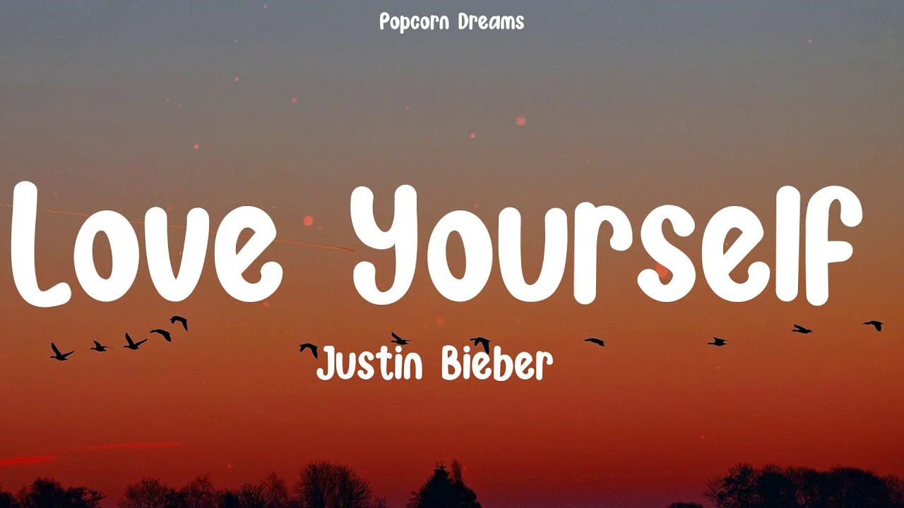 Justin Bieber - Love Yourself (Lyrics) | James Arthur, The Script, Lady ...