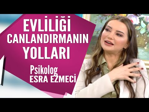 Evliliği canlandırmak için psikolog Esra Ezmeci'den çok özel tavsiyeler