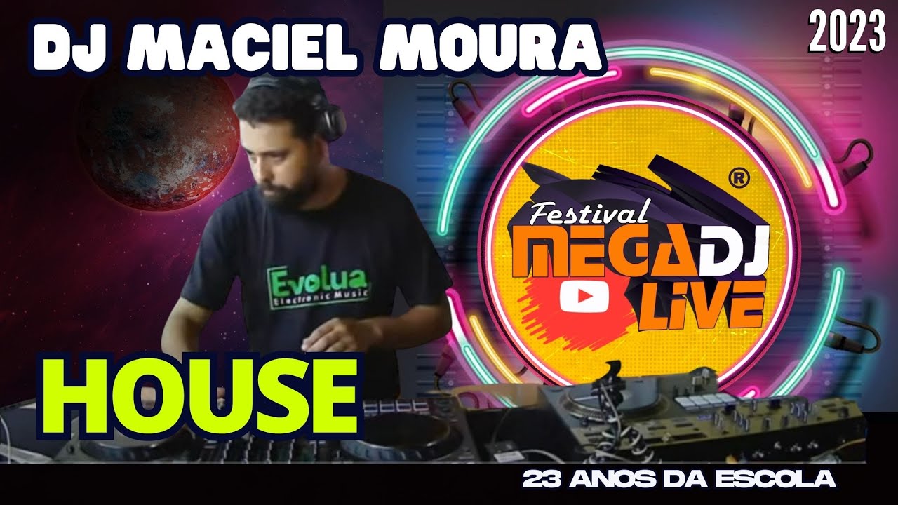 DJ MACIEL MOURA - FESTIVAL MEGADJ 23 ANOS - YouTube