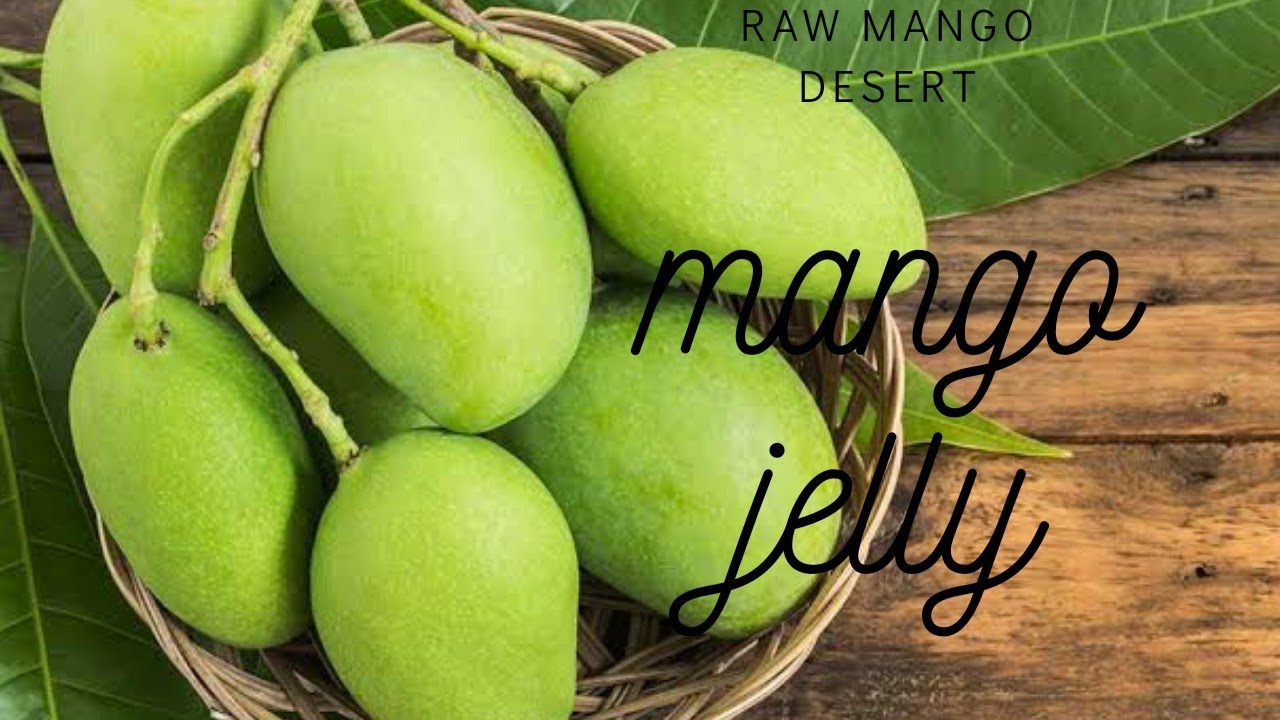 Kachha Mango jelly|Easy raw mango desert|Raw Mango desert |Tasty Mango ...