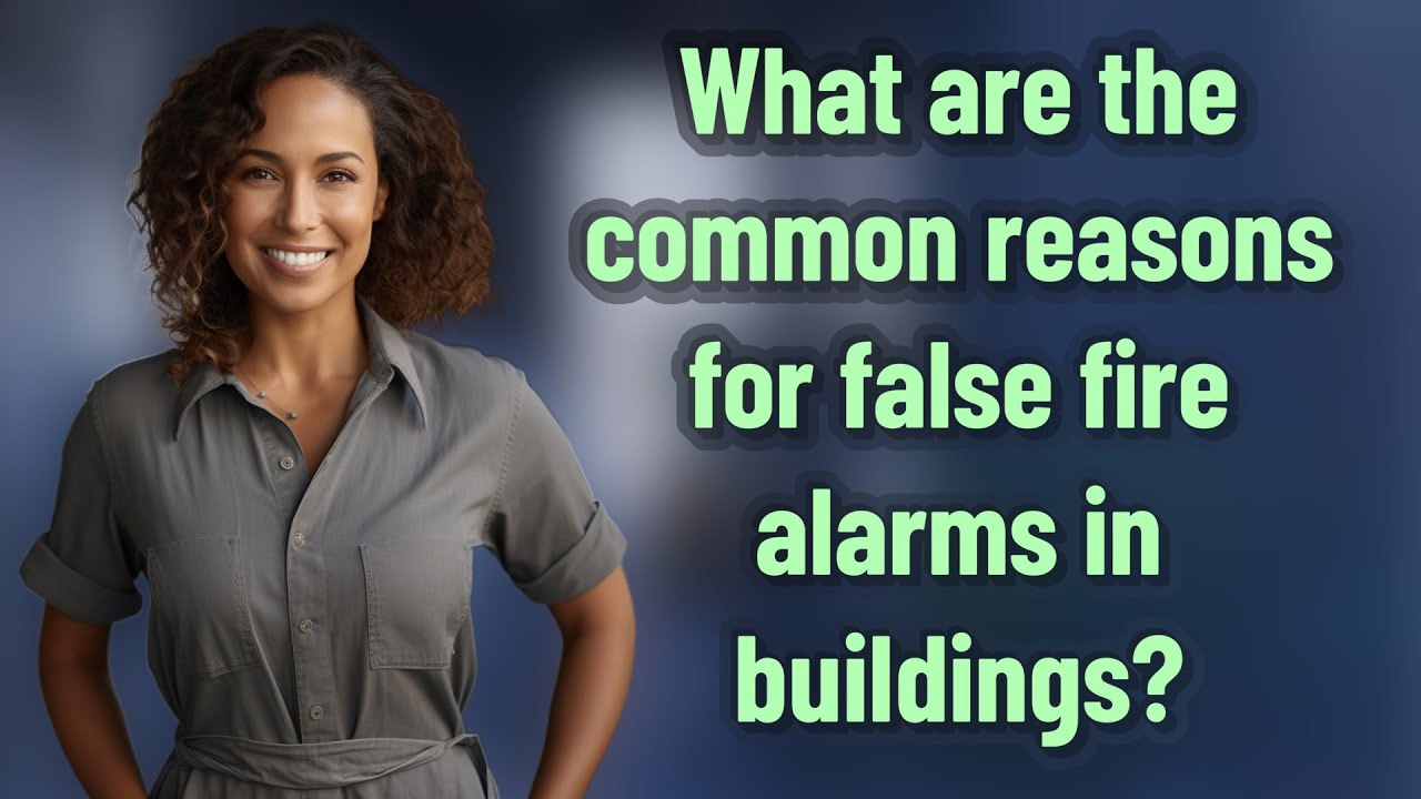 What are the common reasons for false fire alarms in buildings? - YouTube