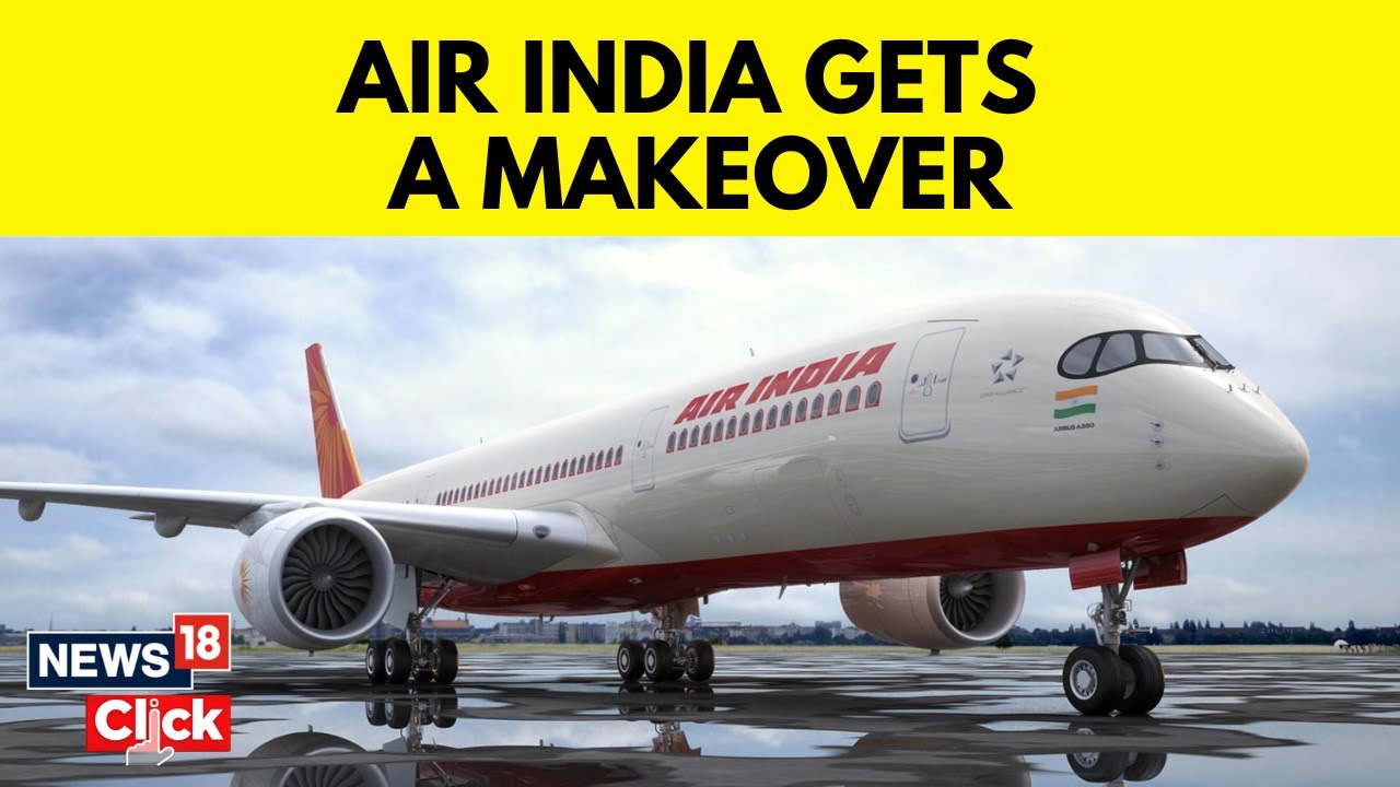 Air India Rebranding: Airline To Reveal New Livery And Logo Today: What ...