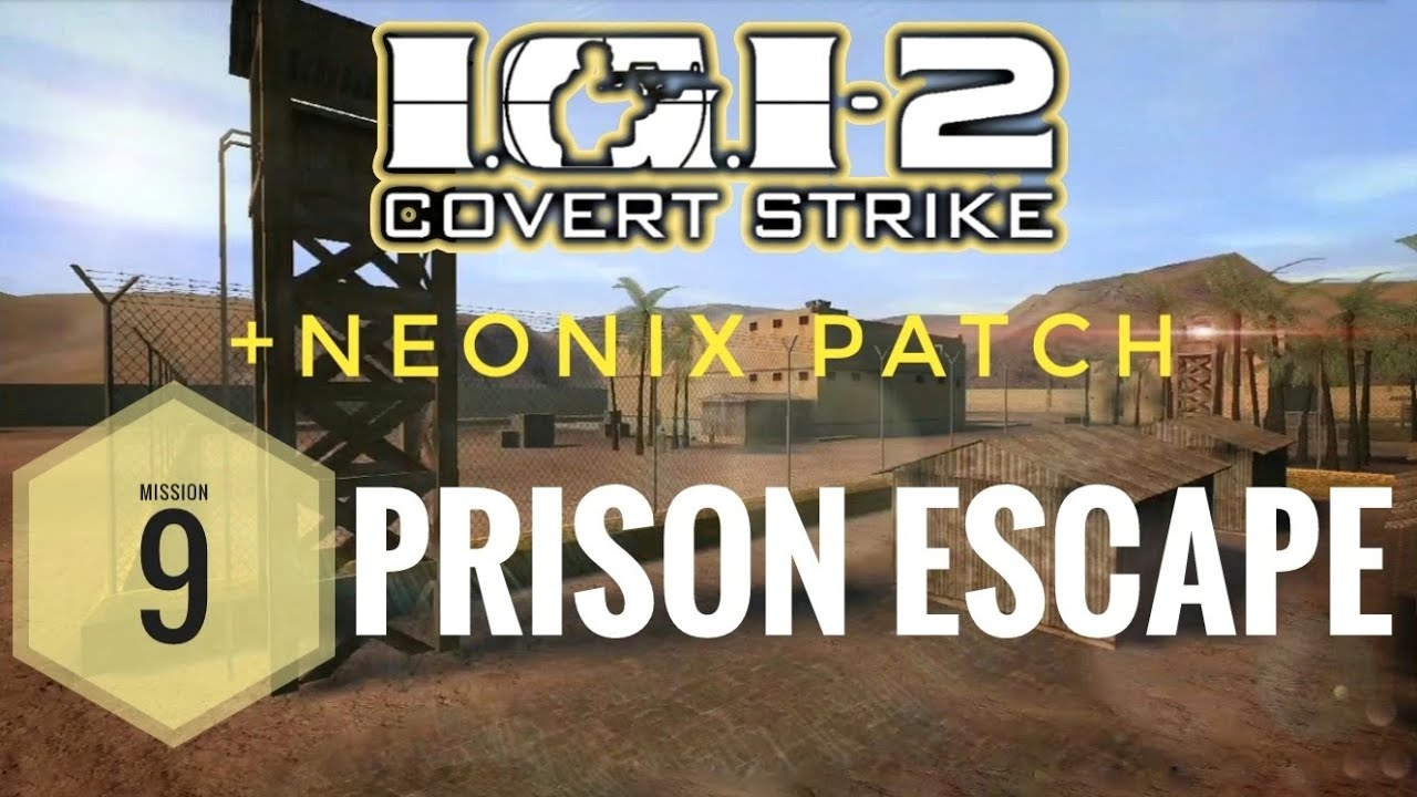 🎯 IGI 2 Mission 9: Prison Escape – Neonix Patch in Action(No Commentary ...
