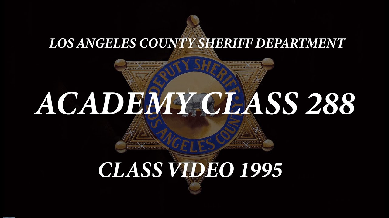 LASD Academy Class 288 - Class Video (1995) - YouTube