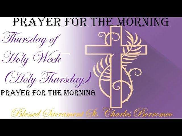 Holy Thursday Morning Prayer Turn To The Cross: Daily Prayers For Lent