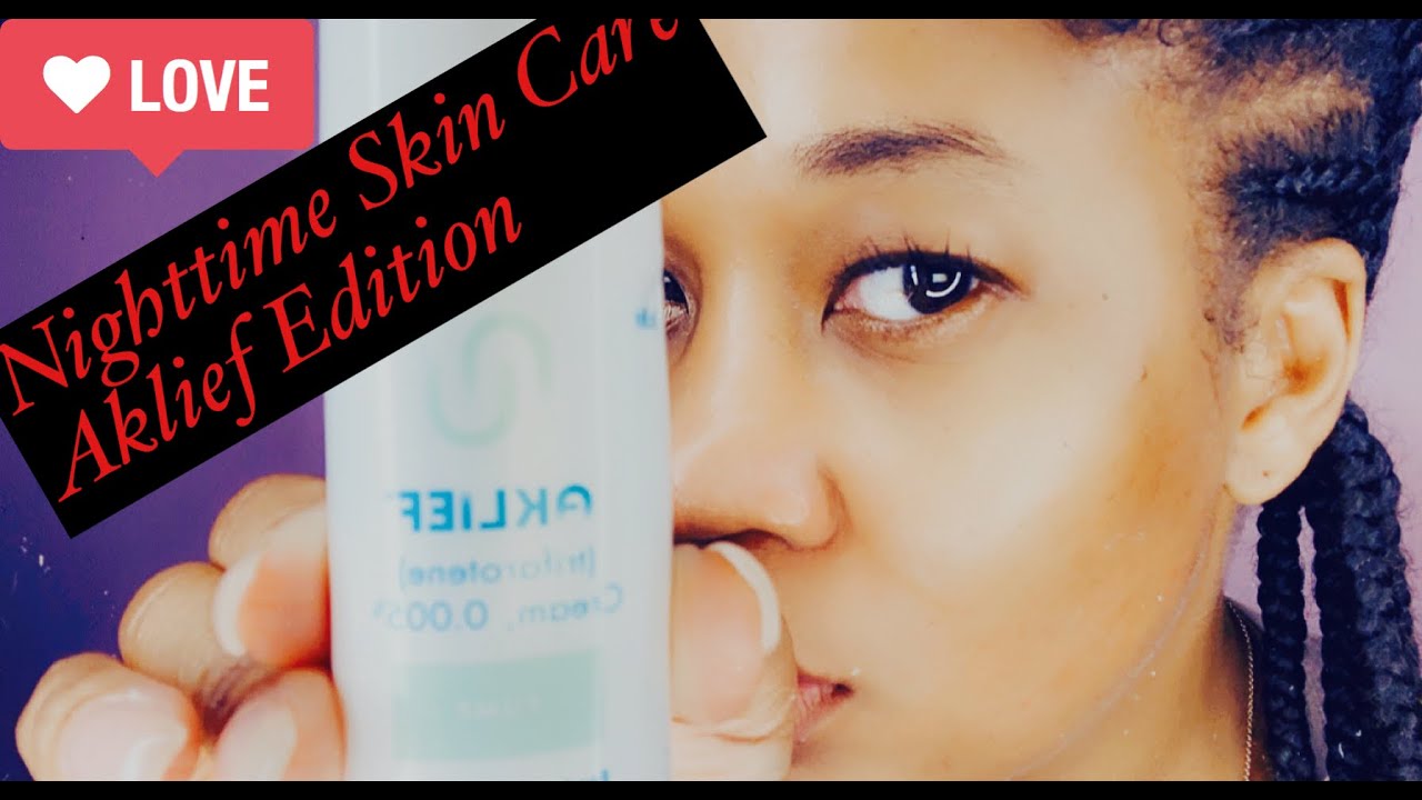 Aklief Night Time Skin Care Routine - YouTube
