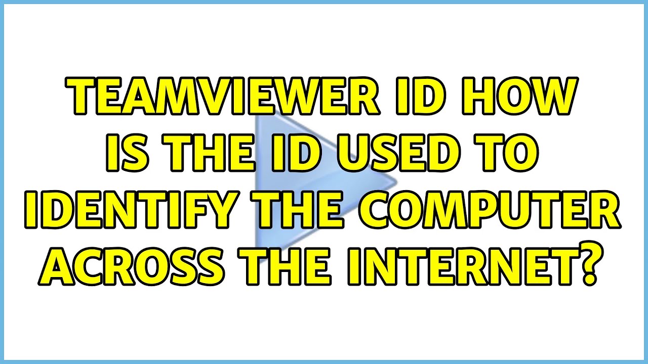TeamViewer ID: how is the ID used to identify the computer across the ...