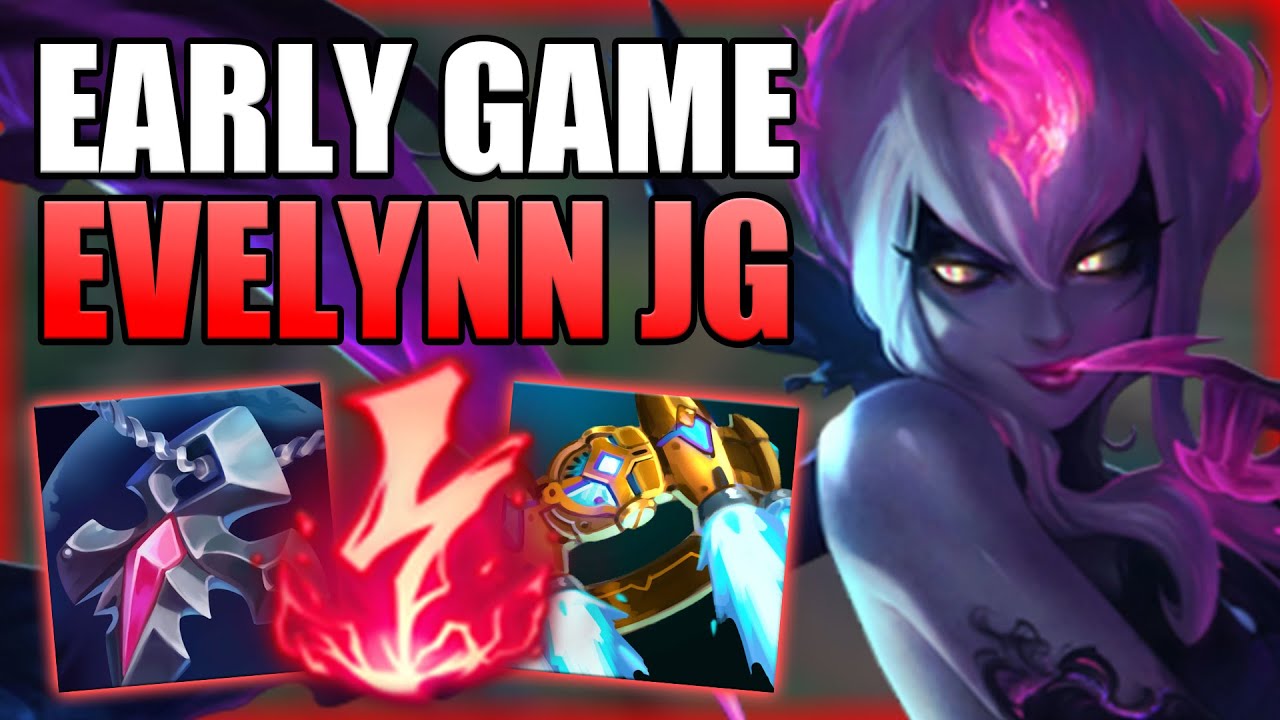 HOW TO PLAY EVELYNN JUNGLE & WIN THE EARLY GAME - Season 11 Evelynn ...