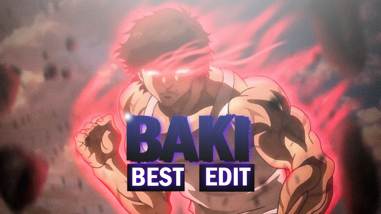 BAKI EDIT/ BEST EDIT/ - YouTube