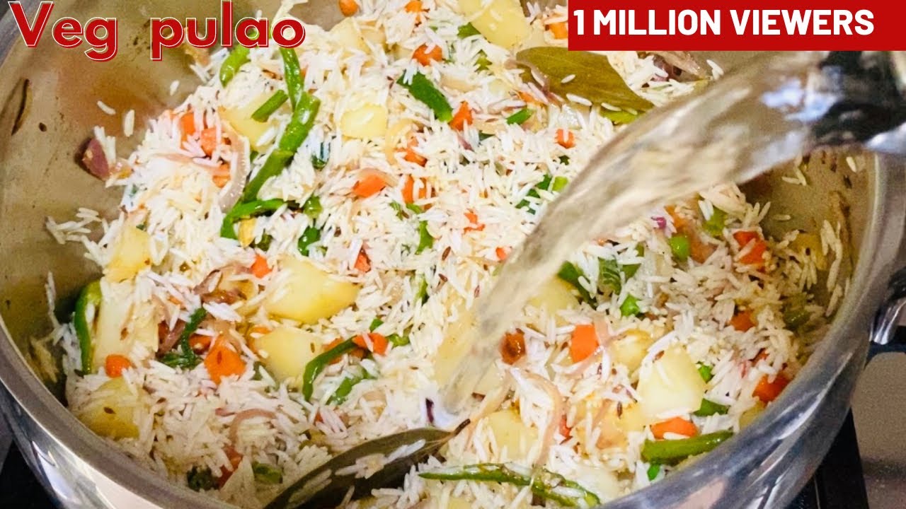 वेज पुलाव । Veg Pulao Recipe ।Vegetable Dum Pulao recipe ॥ - YouTube
