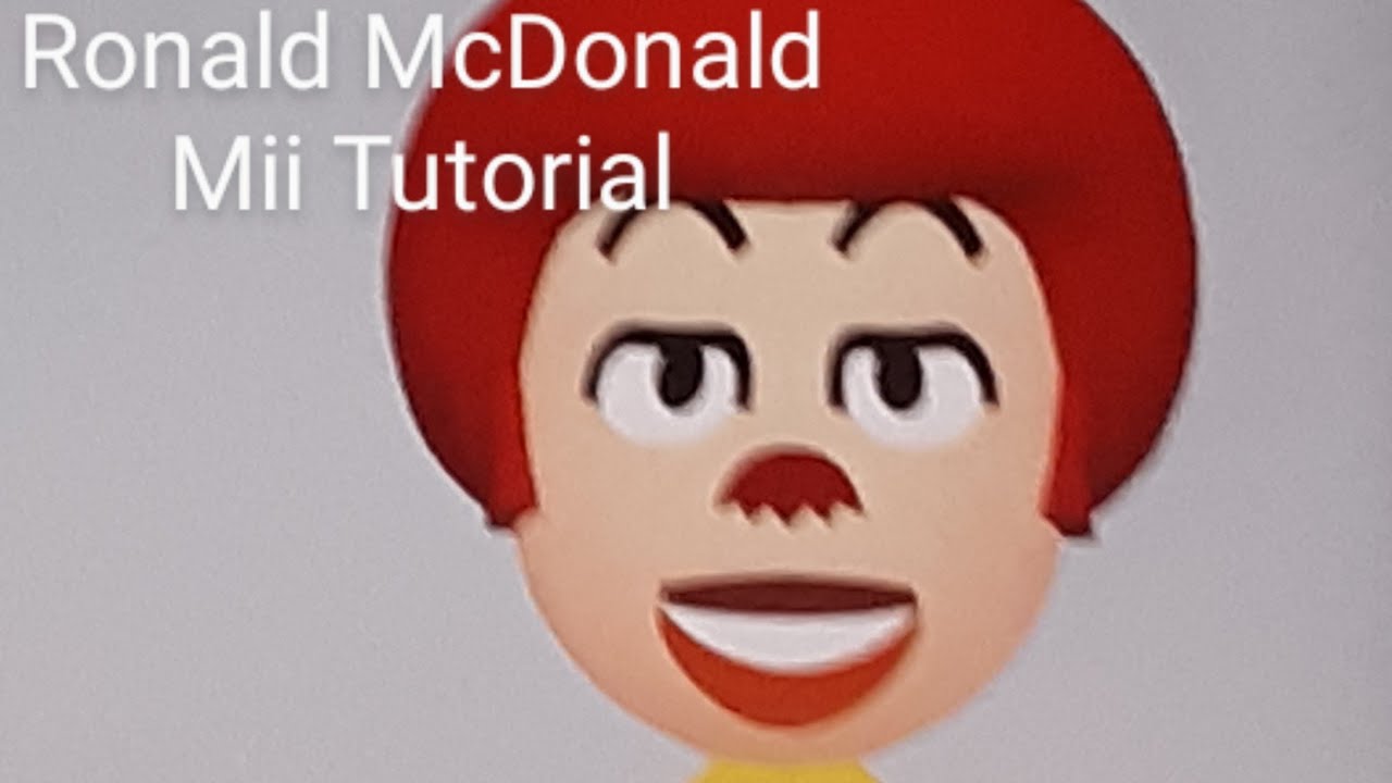 Ronald McDonald Mii Tutorial - YouTube