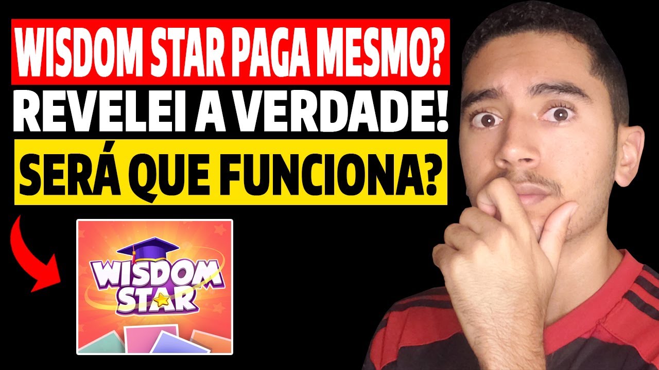 WISDOM STAR PAGA MESMO? WISDOM STAR É CONFIÁVEL? WISDOM STAR FUNCIONA ...