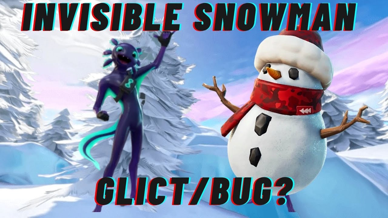 Invisible snowman in Fortnite? is it a glitch or a bug??? - YouTube