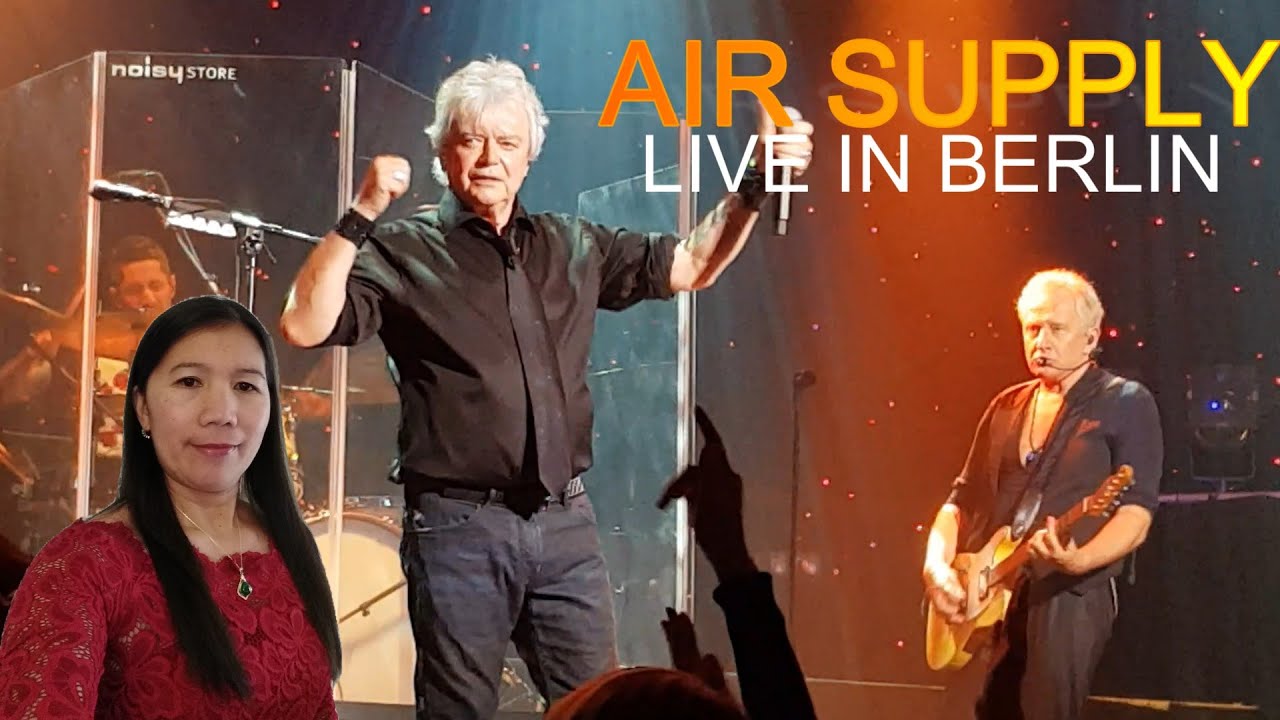 Air Supply Concert, Live In Berlin - YouTube