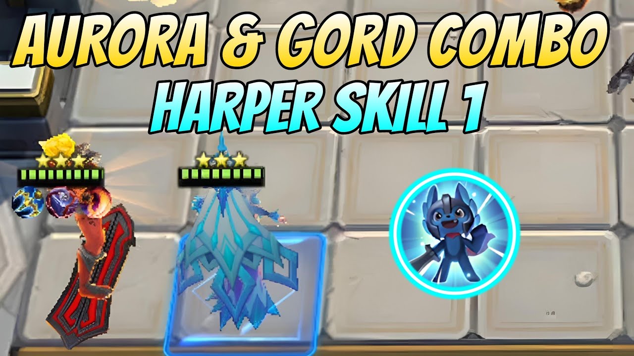3 STAR GORD AND 3 STAR AURORA WITH HARPER SKILL 1 || BEST SYNERGY COMBO ...