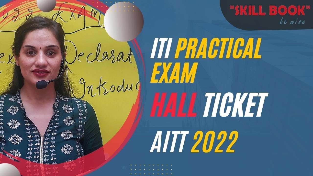 ITI Practical Exam Hall Ticket I ITI Exam Update | AITT 2022 | ITI Exam ...