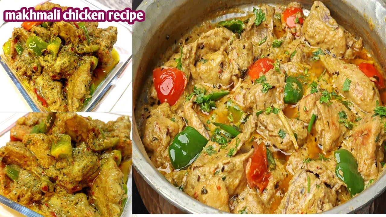 Makhni Chicken | Makhni Chicken Recipe | Chicken Recipe | Makhmali ...