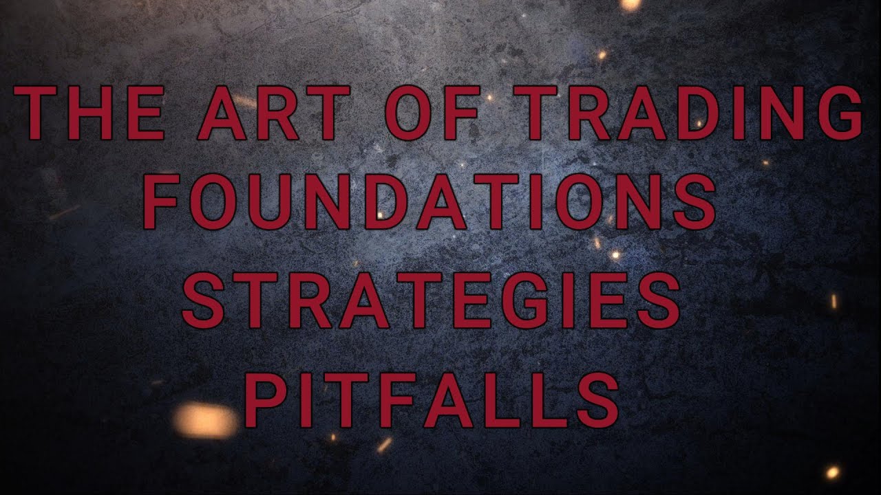 MASTERING THE ART OF TRADING :ALL YOU MUST KNOW AND ALL YOU MUST AVOID ...