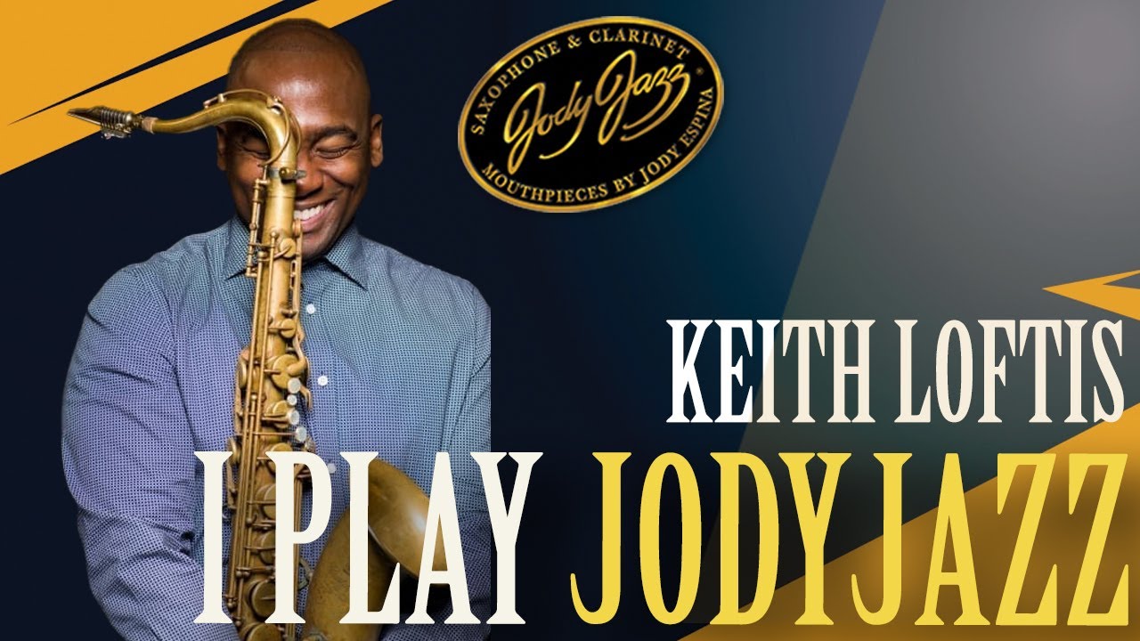 I PLAY JODYJAZZ - Keith Loftis (DV NY Tenor) - YouTube
