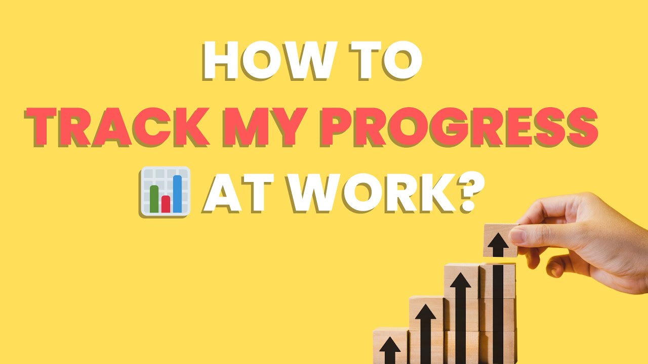 How can I track my own progress at work? - YouTube