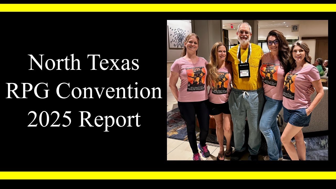 North Texas RPG Con Report 2025 (RPG Review) - YouTube