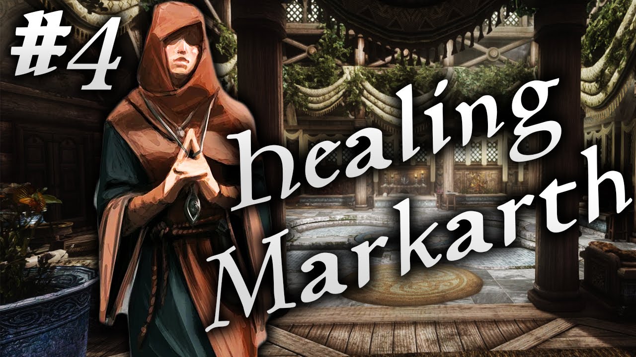 Skyrim Life as a Healer Episode 4 | Healing Markarth - YouTube