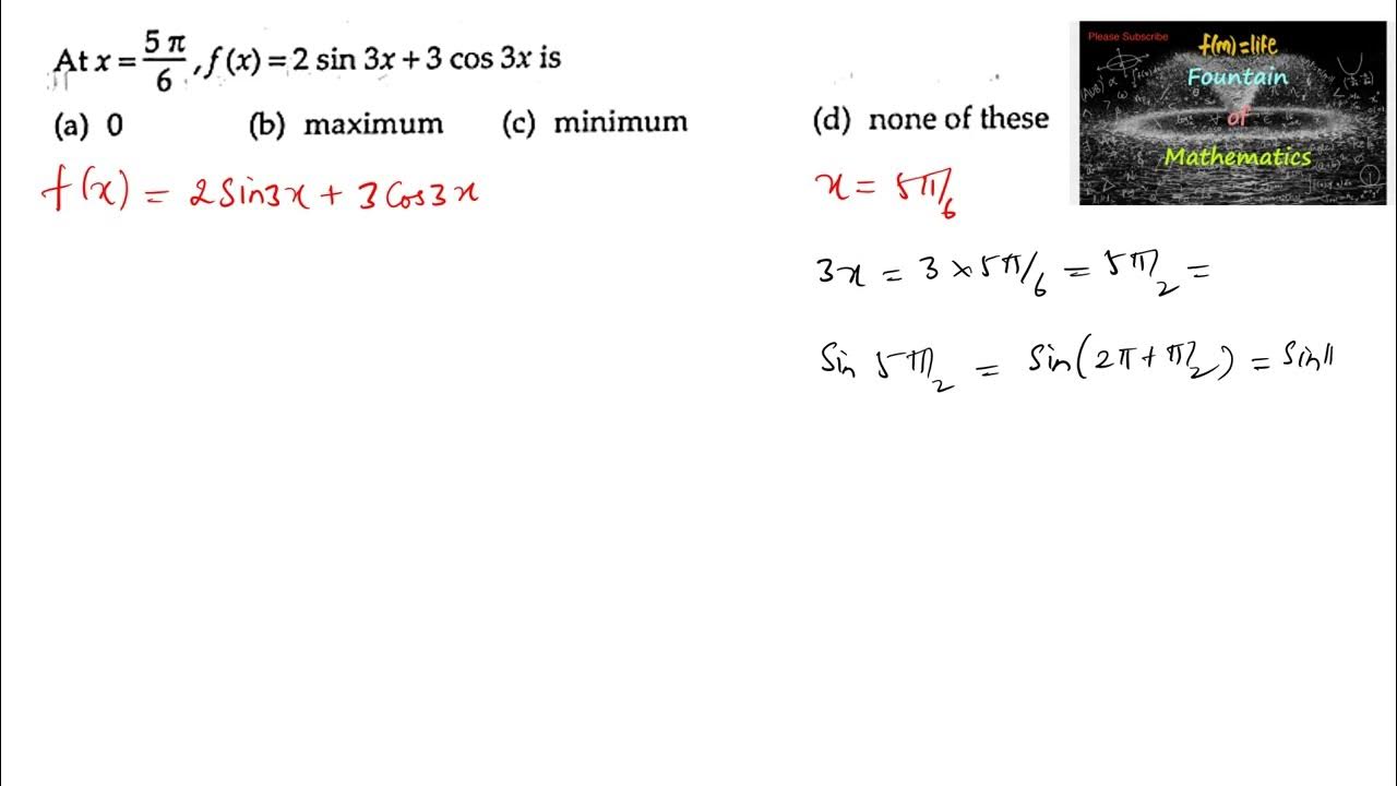 At X 5pi 6 F x 2 Sin 3x 3 Cos 3x Is Min max neither RD Sharma 12 at-x-5pi-6-f-x-2-sin-3x-3-cos-3x-is-min-max-neither-rd-sharma-12