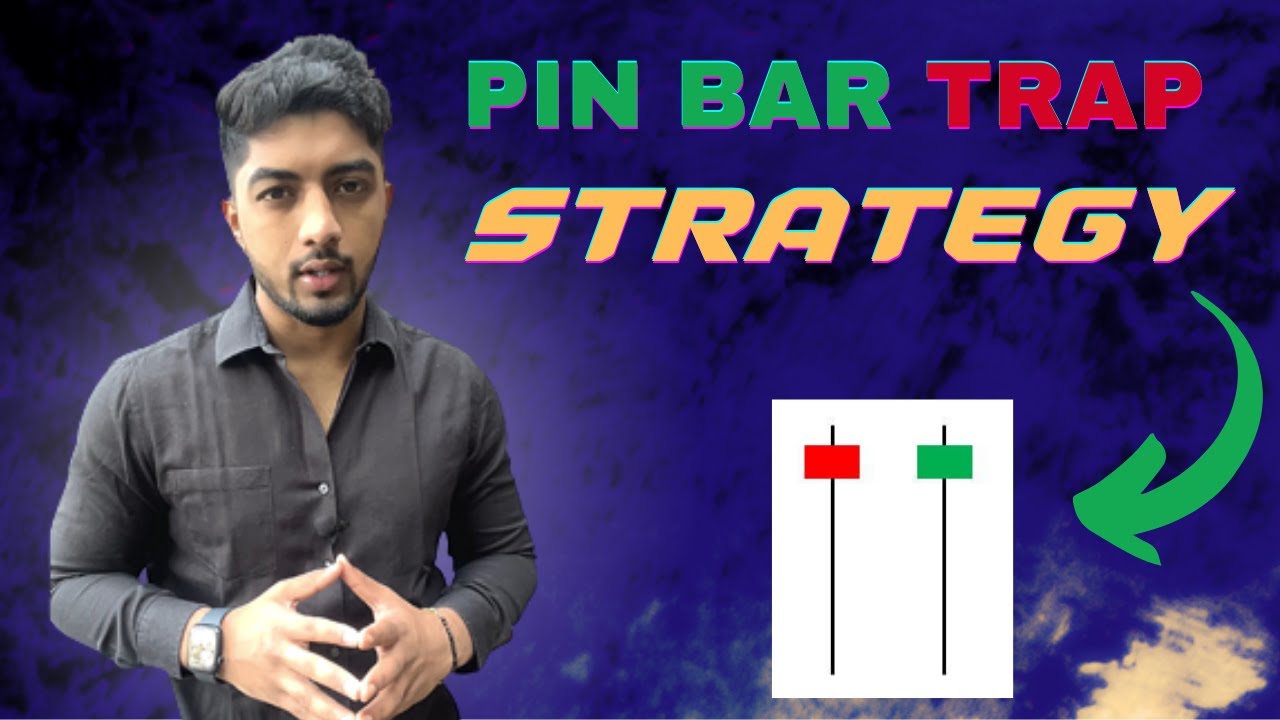 Advance Pin Bar Trap Trading Strategy - YouTube