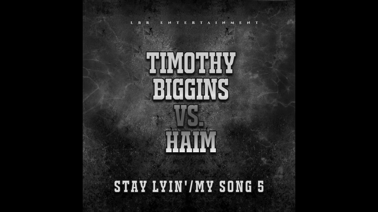 Timothy Biggins vs. HAIM - Stay Lyin'/My Song 5 - YouTube