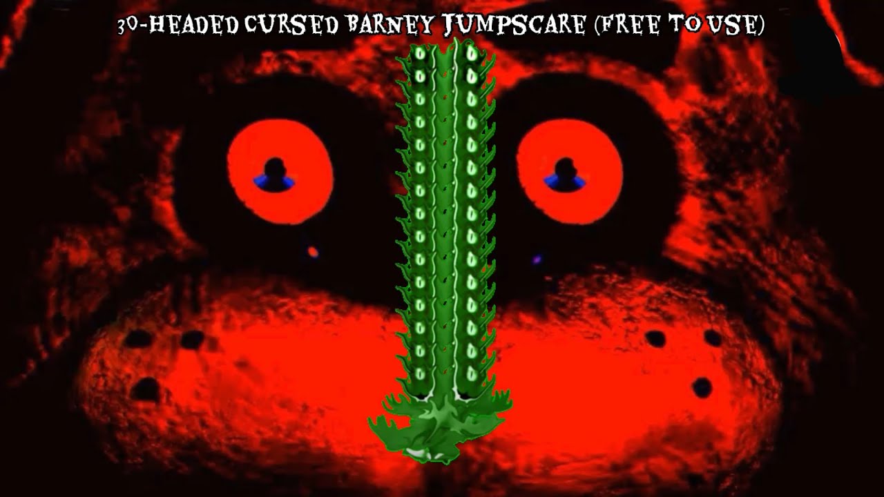 30-Headed Cursed Barney Jumpscare (Free To Use This Jumpscare For Your ...
