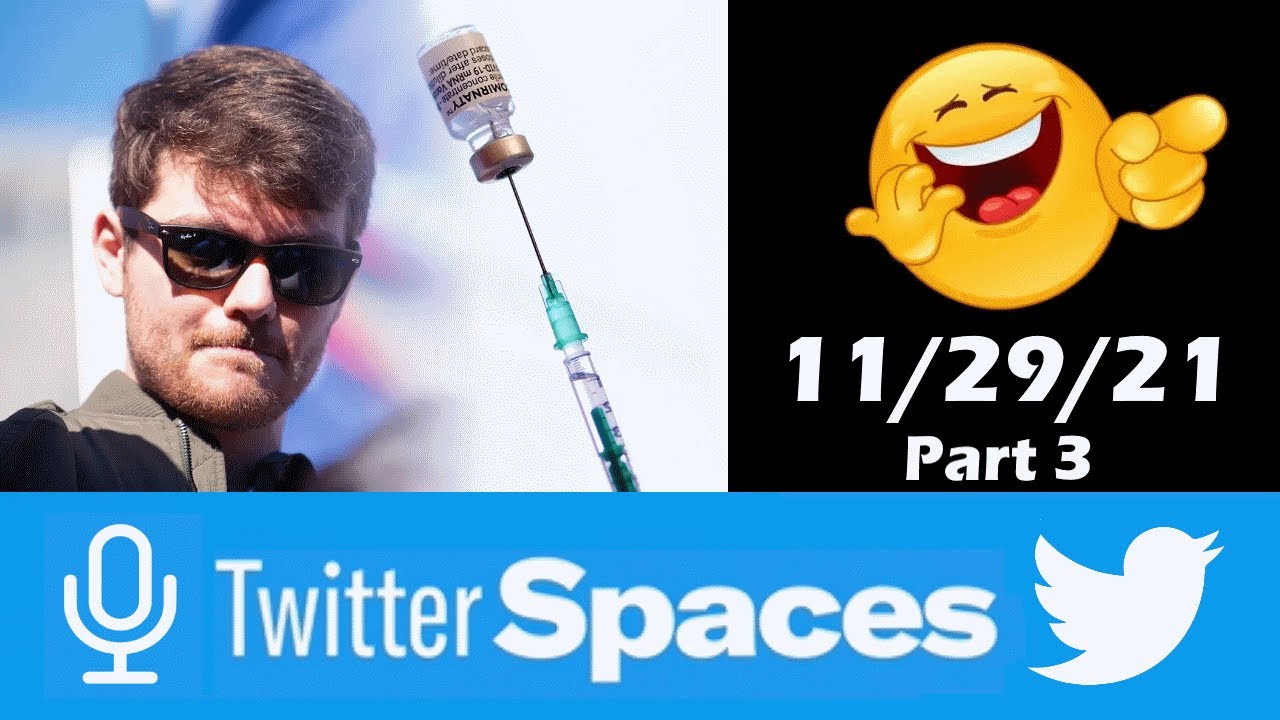 Nick Fuentes Twitter Space Part 3 (11/29/21) - YouTube