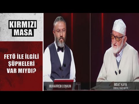 Kırmızı Masa- FETÖ ile ilgili şüpheleri var mıydı? 04.05.2022