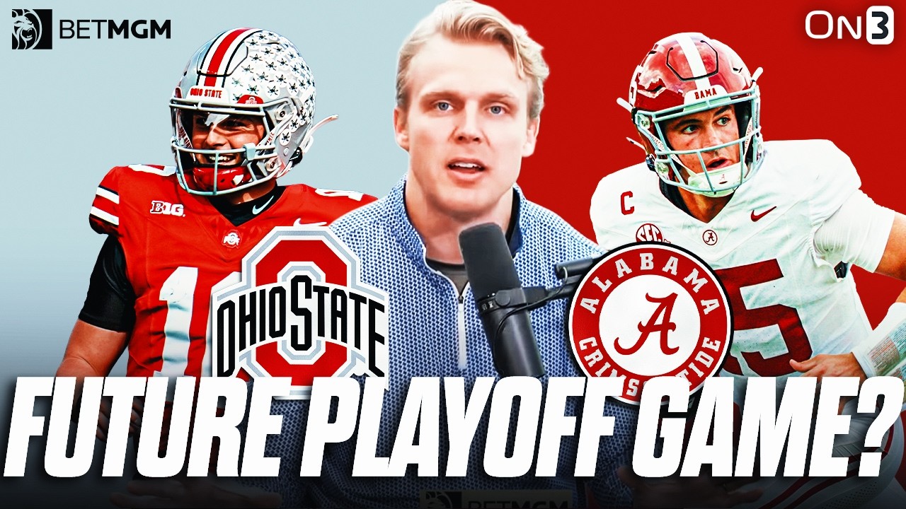 Ohio State vs Alabama In A Future PLAYOFF Game? - YouTube