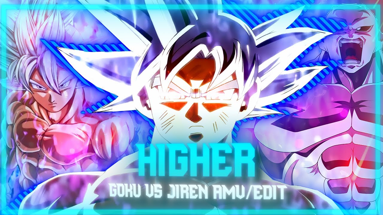 Dragon Ball Z "Goku" - Higher [Edit/AMV] | Ultra Instinct 🔥🧡| - YouTube