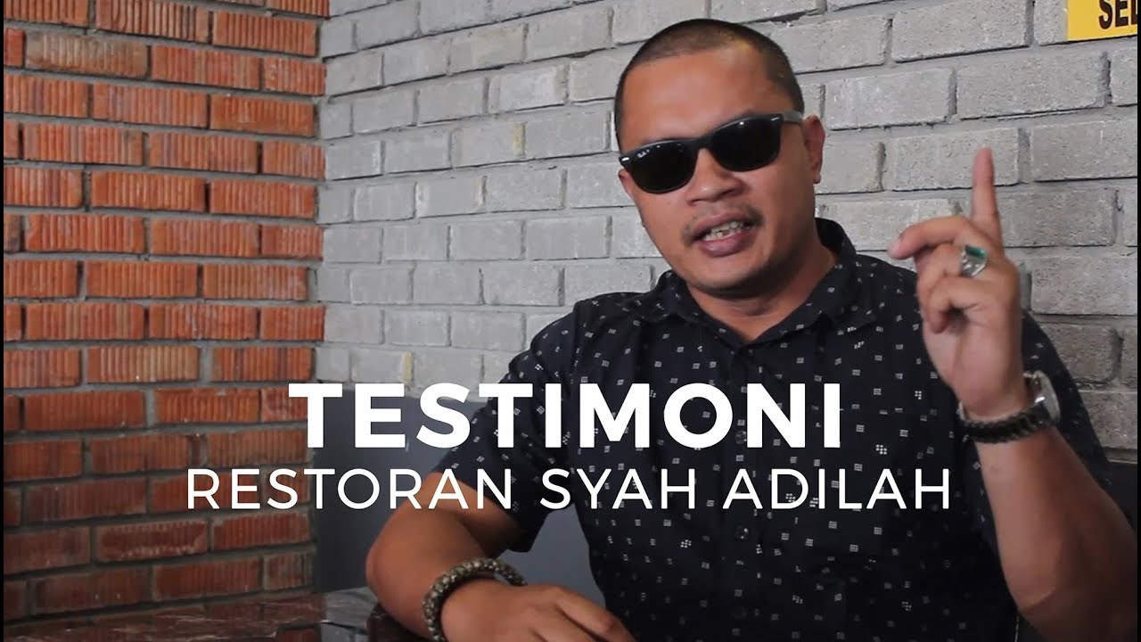 TESTIMONI | Restoran Syah Adilah - YouTube