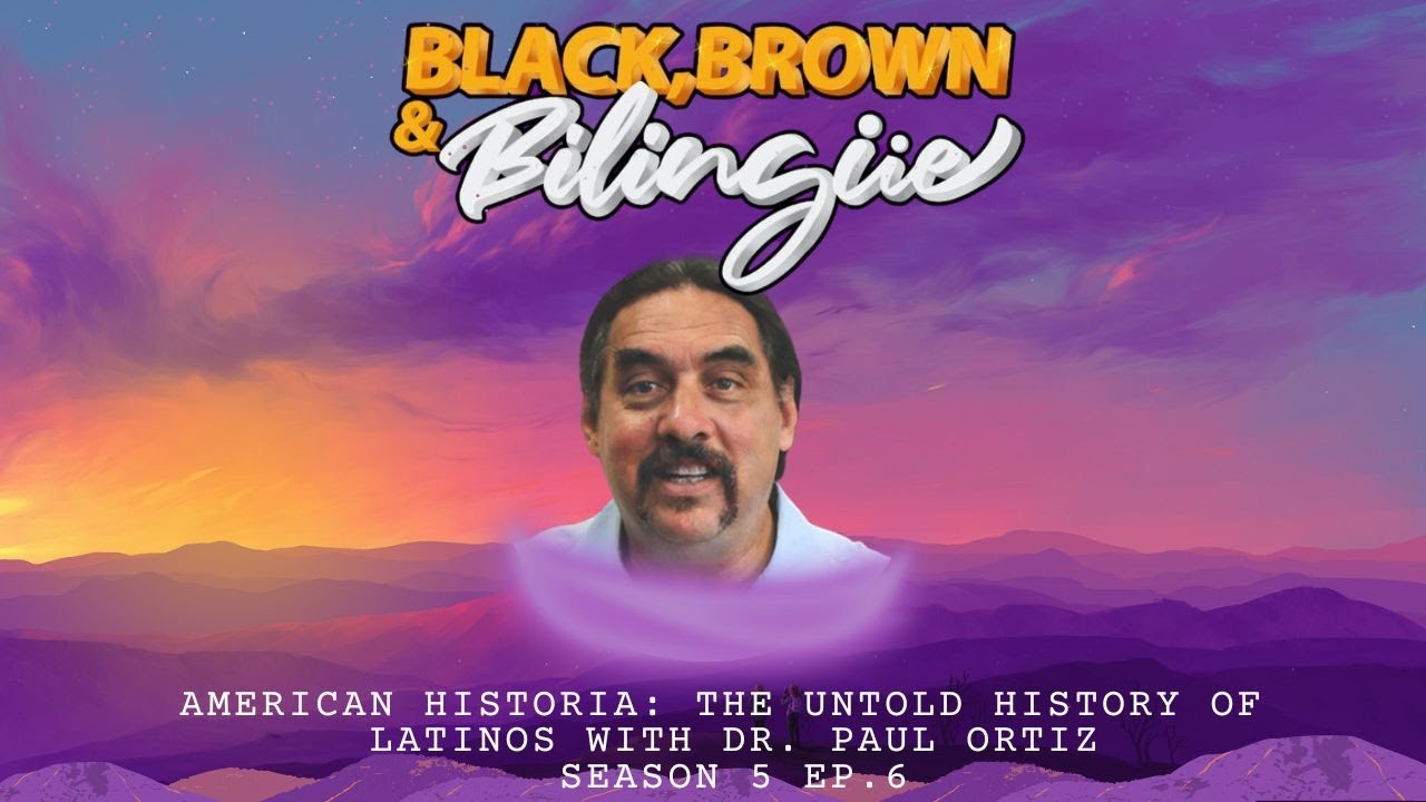 S5 Ep 7 American Historia: The Untold History of Latinos with Dr. Paul ...