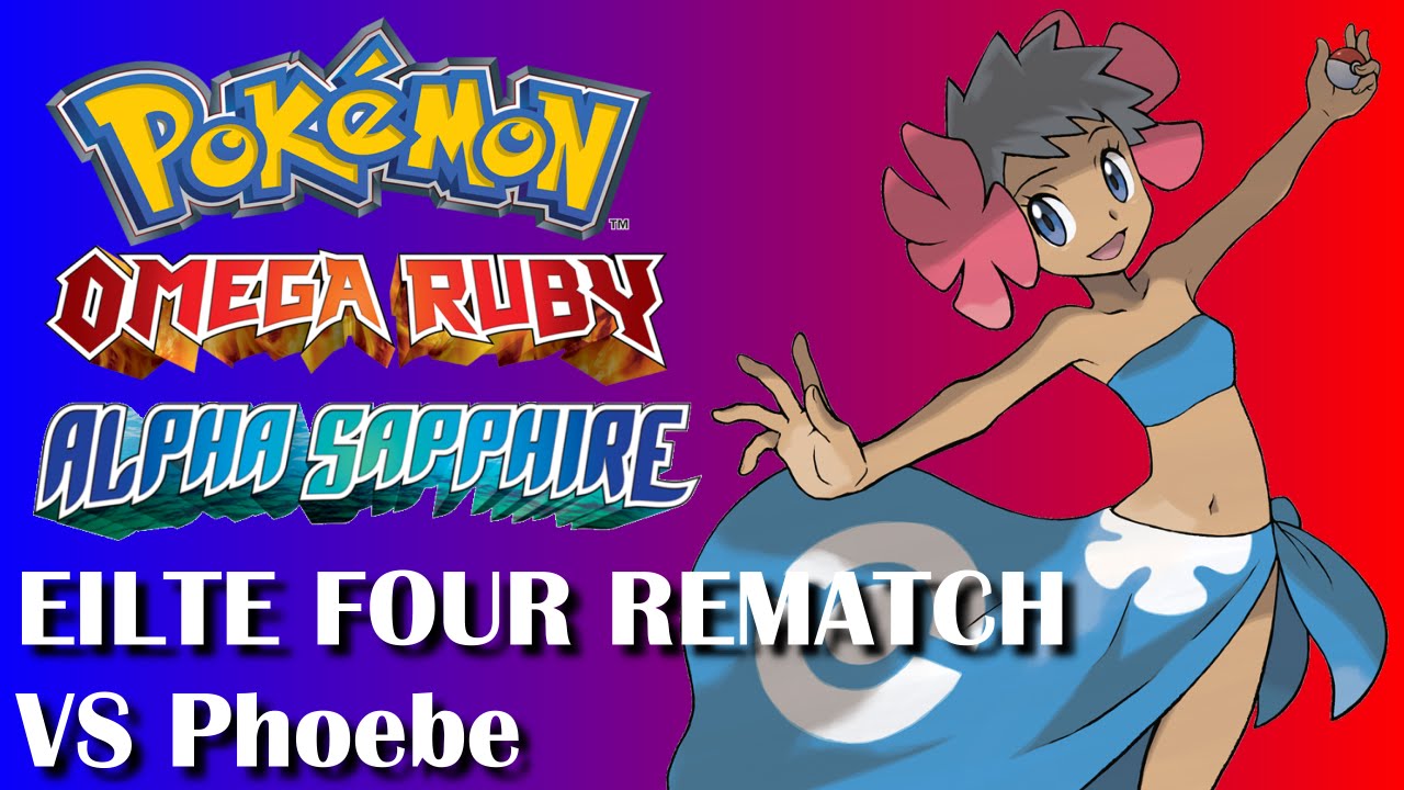 Pokemon Omega Ruby & Alpha Sapphire - VS Elite Four Rematch #2 Phoebe ...