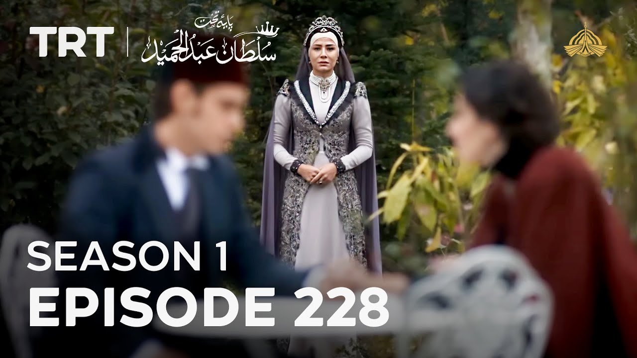 Payitaht Sultan Abdulhamid | Season 1 | Episode 228 - YouTube
